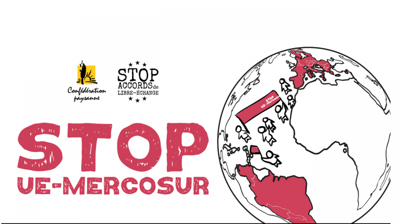 Débattre et voter à Paris c'est bien - Bloquer l'accord UE-Mercosur à ...